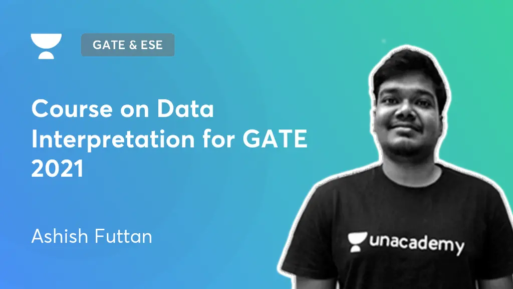 Gate And Ese Me And Ch Course On Data Interpretation For Gate 2021 By Unacademy