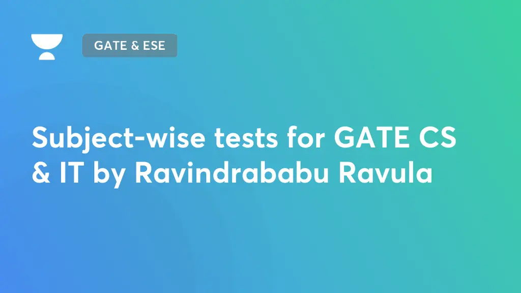 GATE - CSIT, DSAI & Interview Preparation - Subject-wise tests for GATE ...