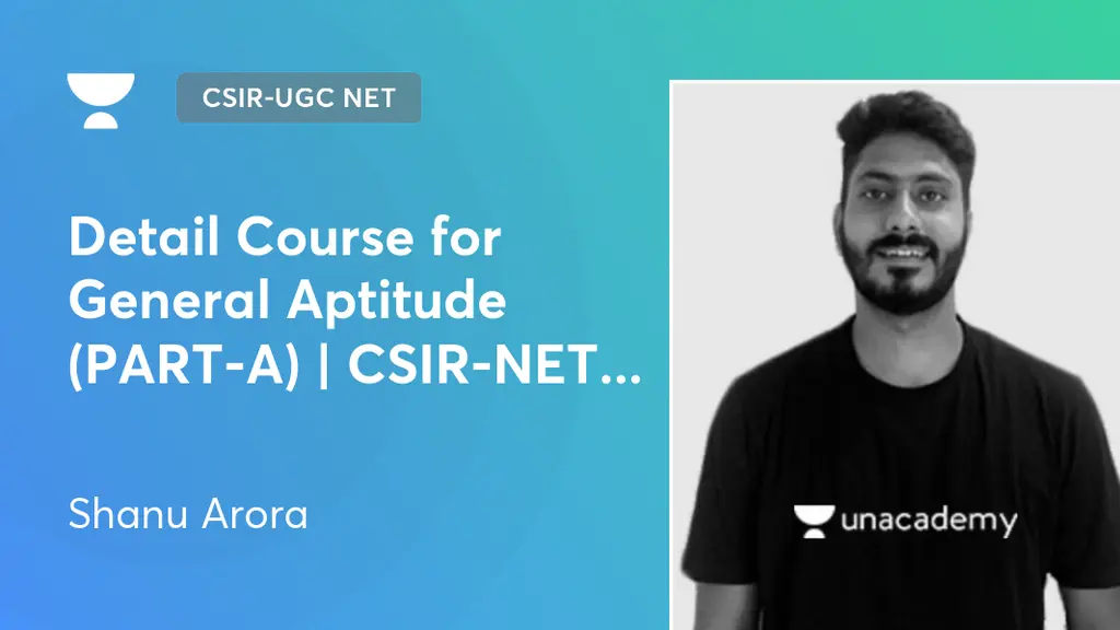 Csir Ugc Net Detail Course For General Aptitude Part A Csir Net And Gate By Unacademy