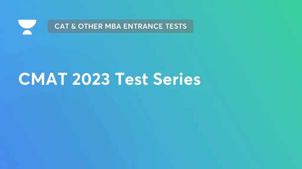 CAT & Other MBA Entrance Tests - CMAT 2023 Test Series by Unacademy