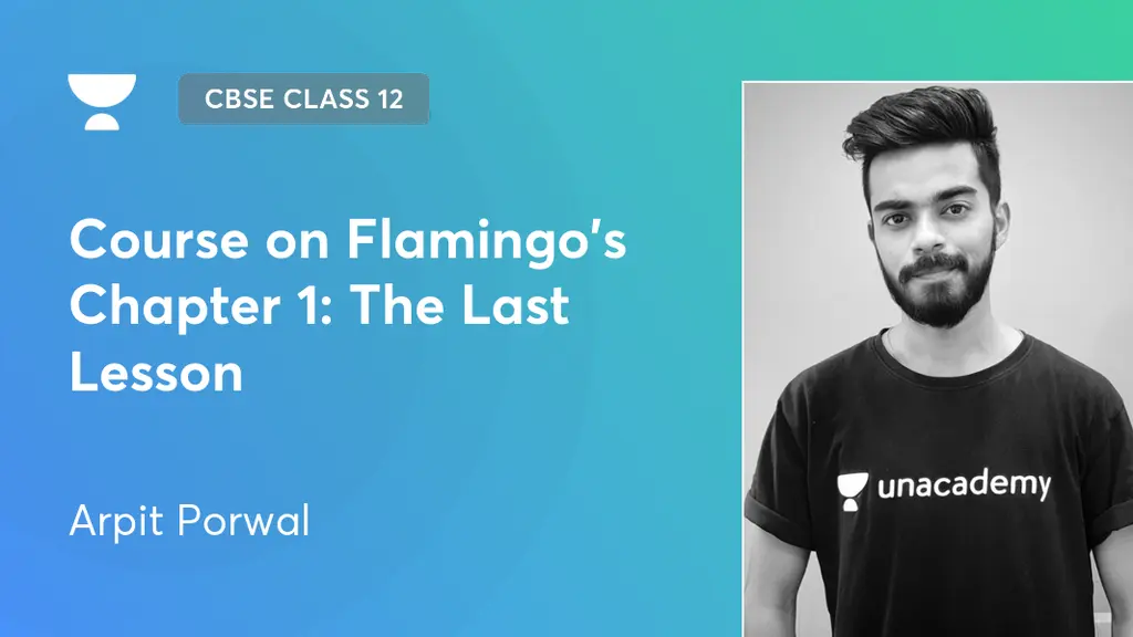 CBSE Class 12 - Course on Flamingo's Chapter 1: The Last Lesson by ...