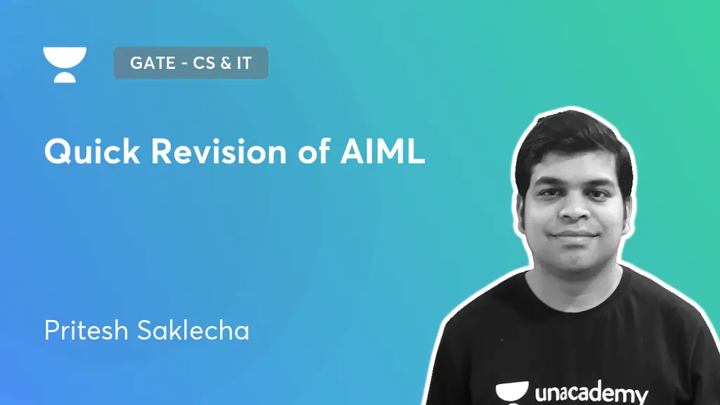 Gate Csit Dsai And Interview Preparation Quick Revision Of Aiml By Unacademy