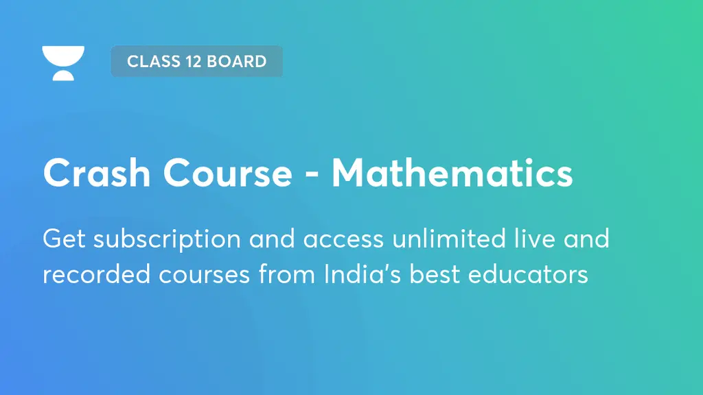 Crash Course - Mathematics | CBSE Class 12 | Unacademy