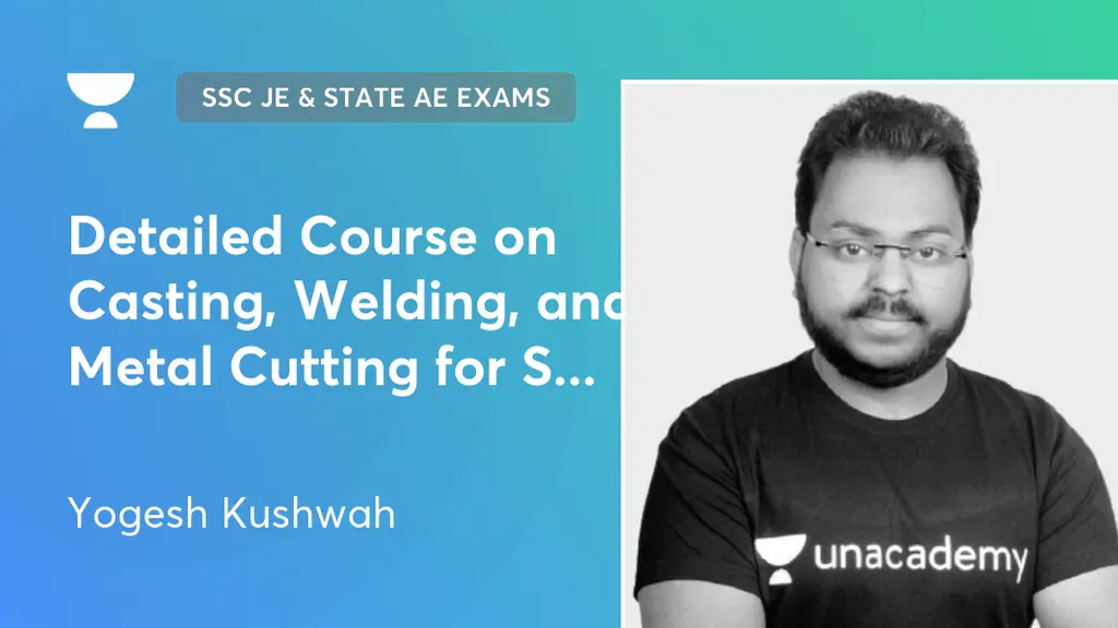 ssc-je-state-ae-exams-detailed-course-on-casting-welding-and