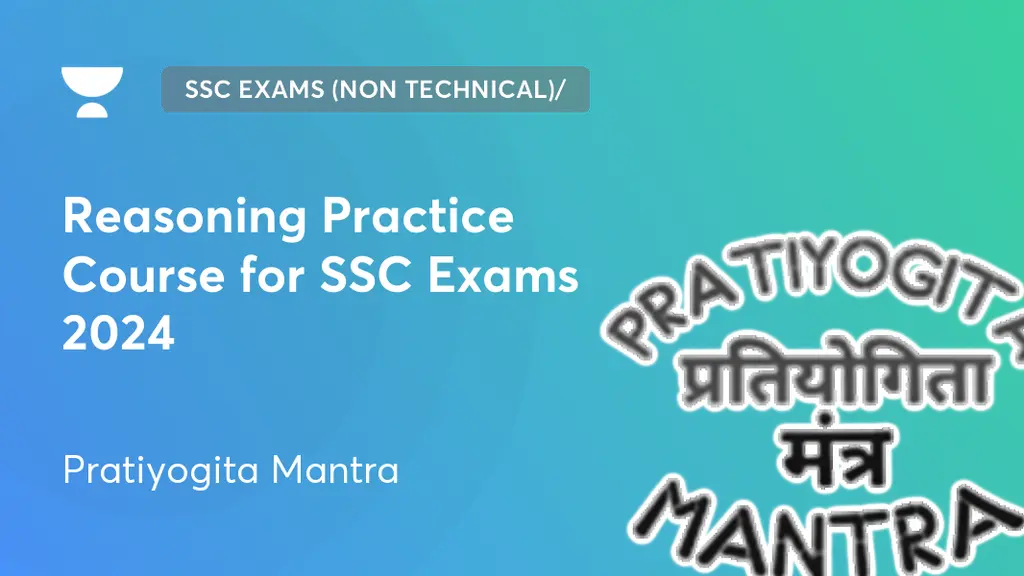 Ssc Exams Non Technical Railway Exams Reasoning Practice Course