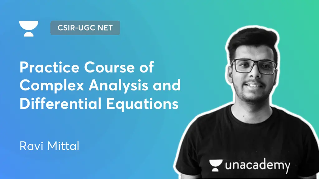CSIR-UGC NET - Practice Course of Complex Analysis and Differential Equations by Unacademy