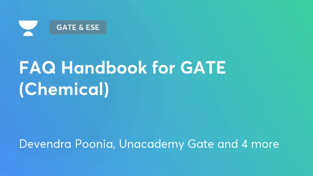 GATE & ESE - ME, CH & XE - FAQ Handbook for GATE (Chemical) by Unacademy