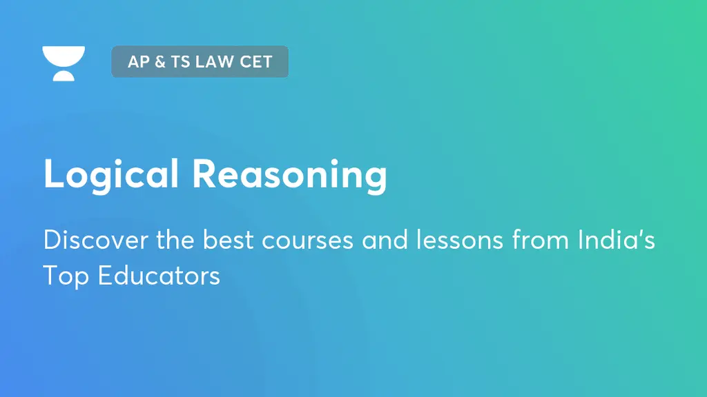 Logical Reasoning | AP & TS Law CET | Unacademy