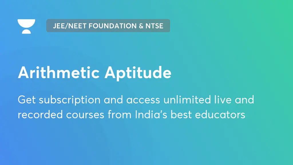 Arithmetic Aptitude | Foundation | Unacademy