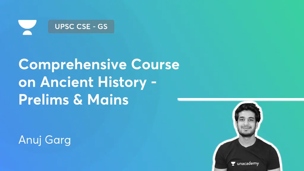 UPSC CSE - GS - Comprehensive Course on Ancient History - Prelims ...