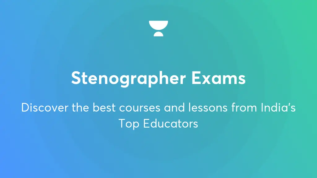 Prepare for SSC Stenographer Exam-Dormant from India’s best Educators.
