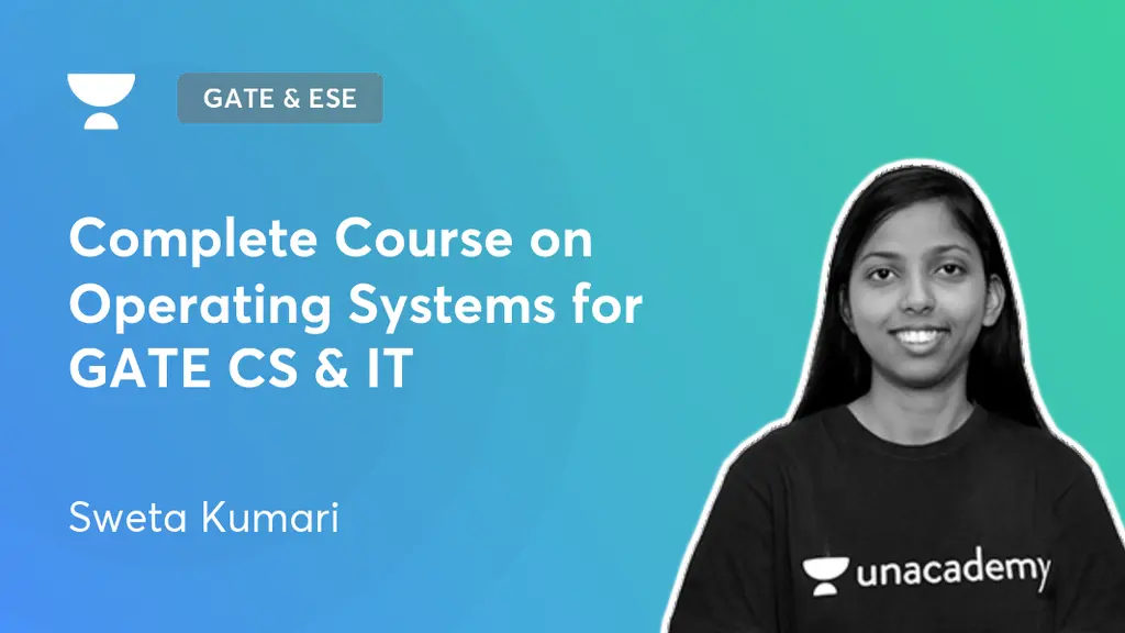 GATE - CSIT, DSAI & Interview Preparation - Complete Course on Operating Systems for GATE CS ...