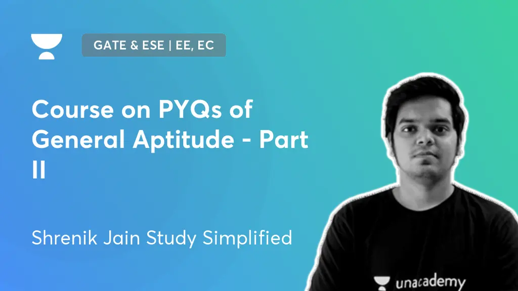 GATE & ESE - EE, EC - Course on PYQs of General Aptitude - Part II by ...