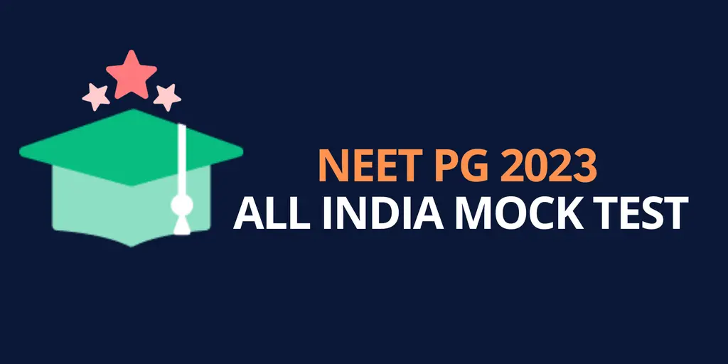 Crack NEET PG - All India Mock test to gauge your exam preparation.